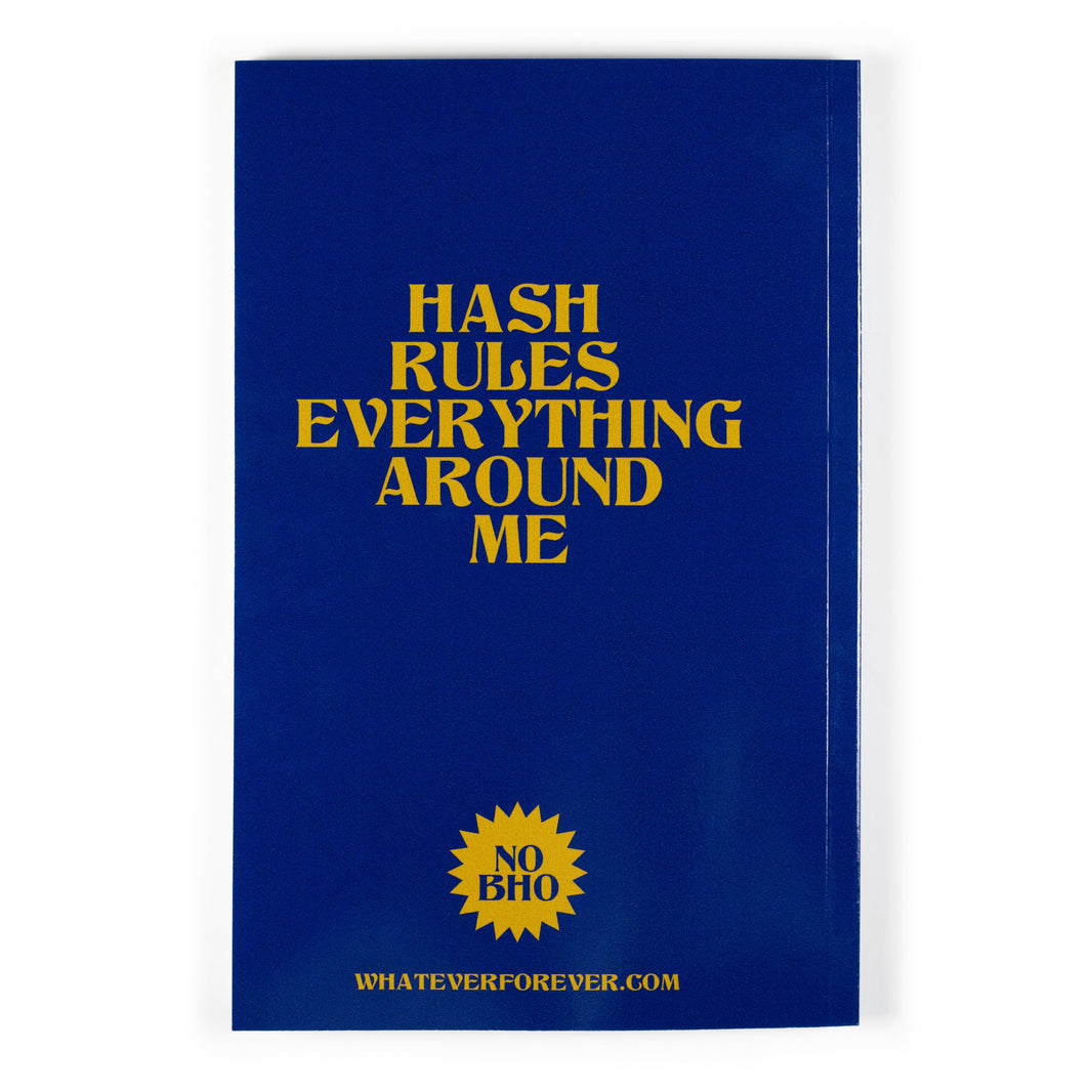 Whatever Forever HASH RULES EVERYTHING AROUND ME – WHATEVER FOREVER
